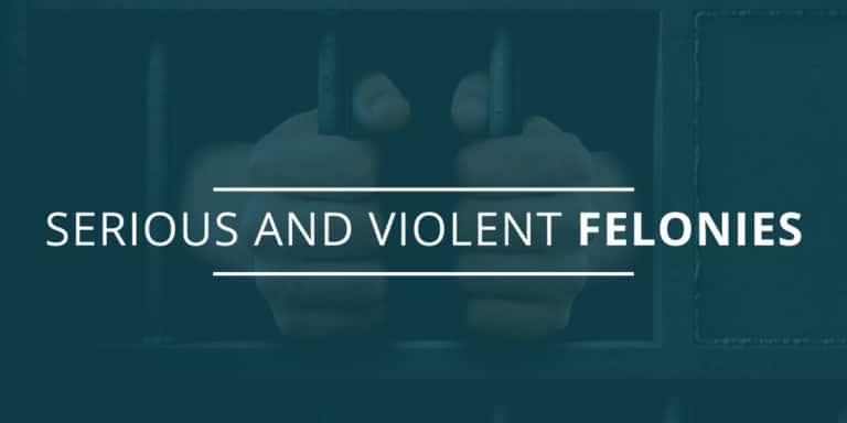 Santa Rosa, CA Serious and Violent Felonies Attorney